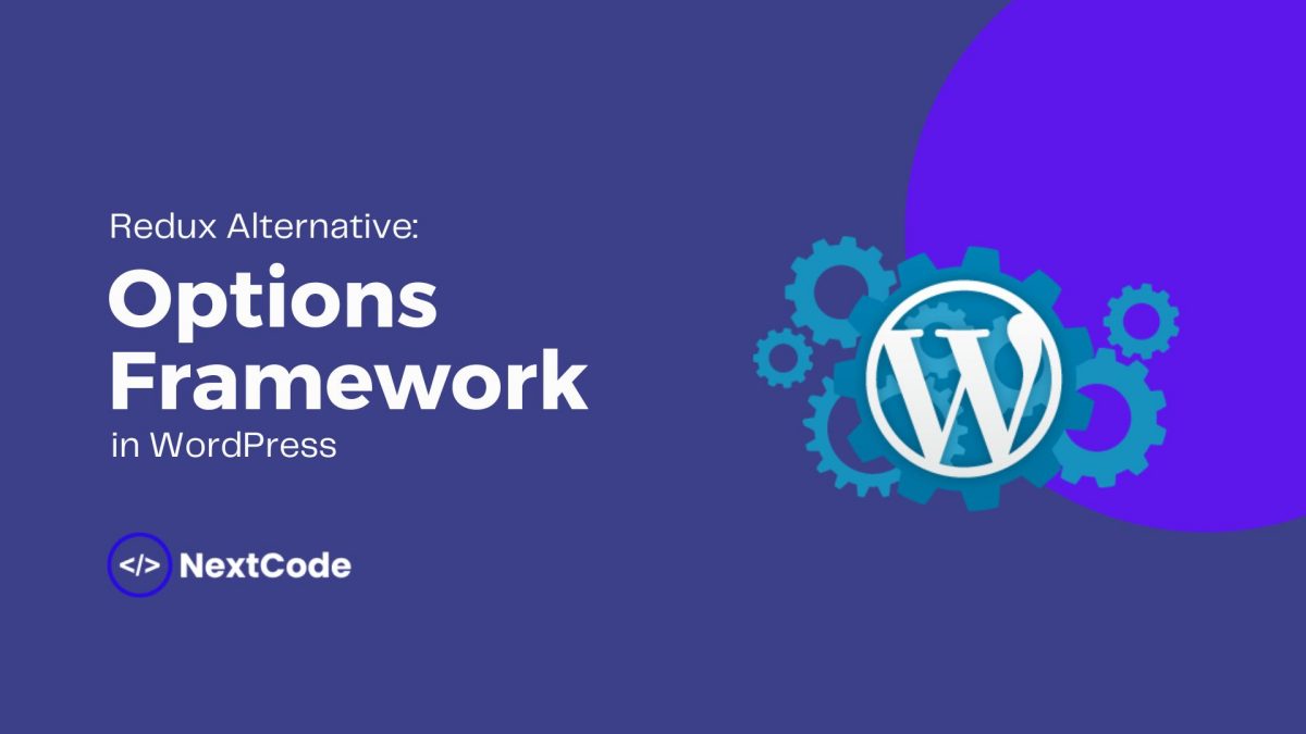 Redux Alternative: Options Framework WordPress - ThemeDev